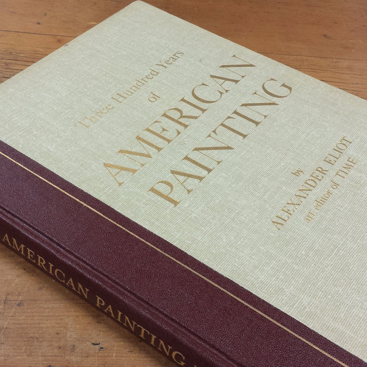 Three Hundred Years of American Painting by Alexander Eliot – Frederic ...