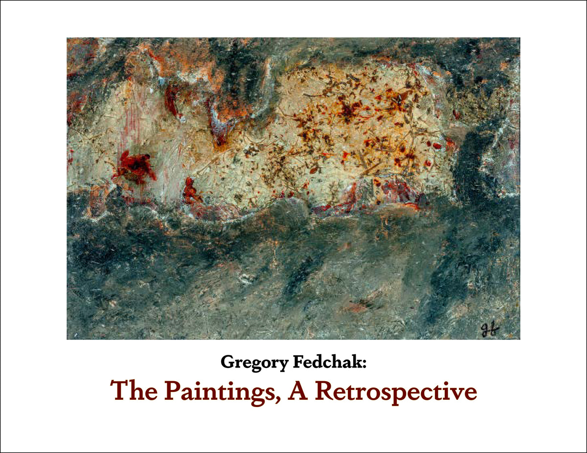 Gregory Fedchak: The Paintings, A Retrospective Catalog – Frederic ...